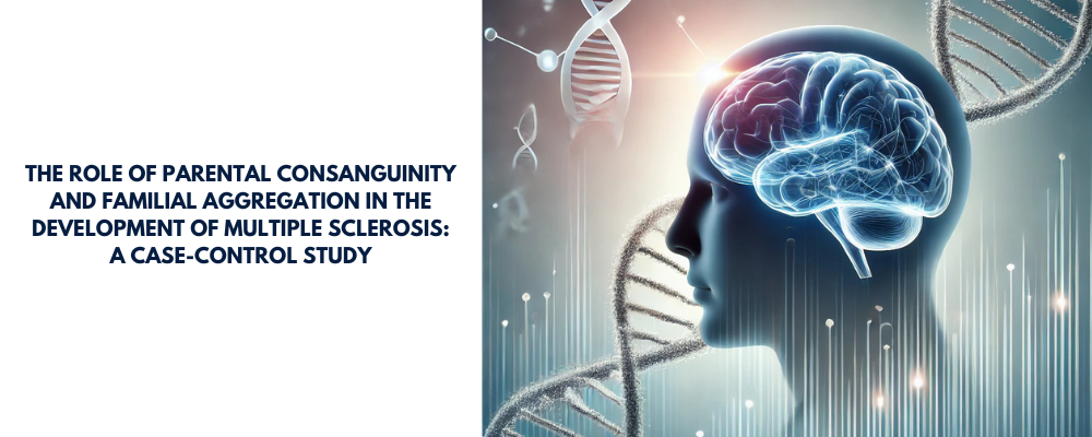 The Role of Parental Consanguinity and Familial Aggregation in the ...