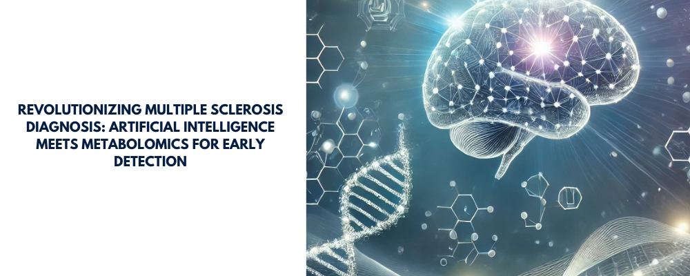 Revolutionizing Multiple Sclerosis Diagnosis: Artificial Intelligence Meets Metabolomics for ...